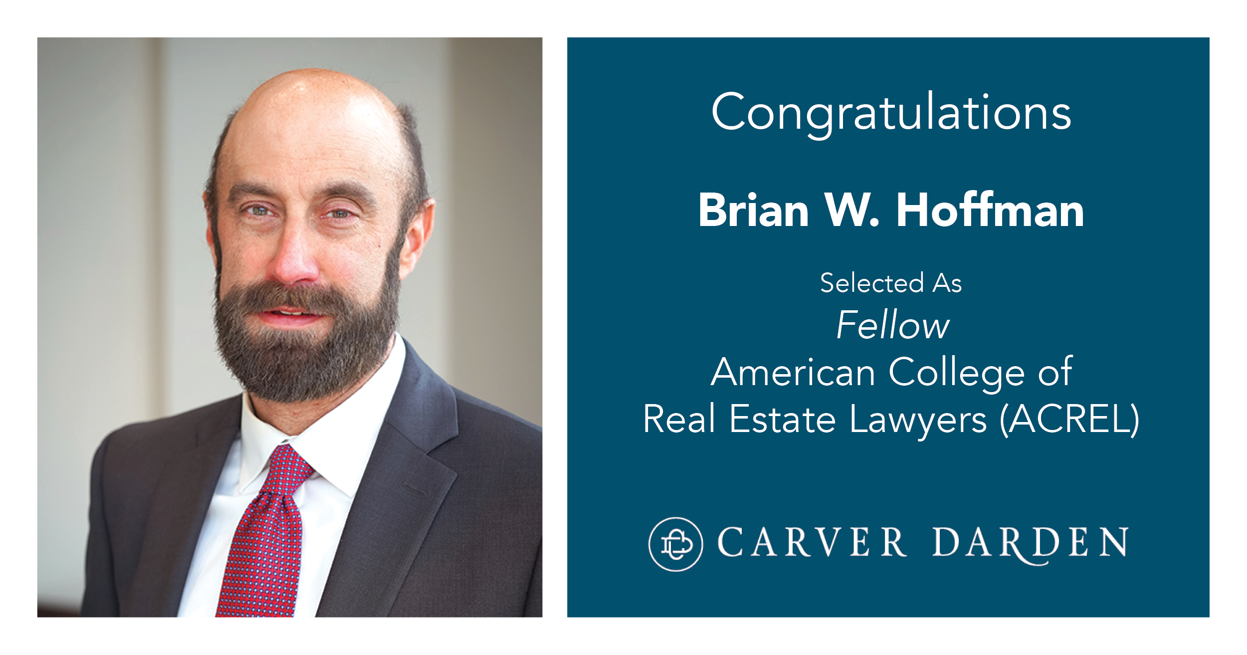 Brian W. Hoffman Selected as a Fellow of the American College of Real Estate Lawyers (ACREL)